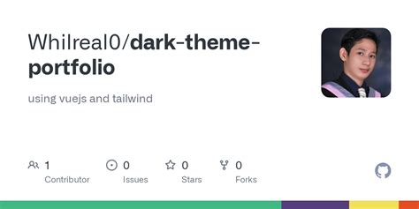 GitHub Whilreal Dark Theme Portfolio Using Vuejs And Tailwind