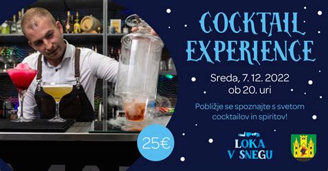 Napoved Loka V Snegu Danes Cocktail Experience V Grajski Kavarni