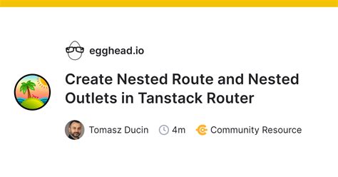 Create Nested Route And Nested Outlets In Tanstack Router