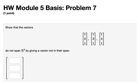 Solved HW Module 5 Basis Problem 7 1 Point Show That The Chegg Com