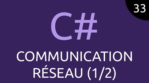 csharp 33 communication réseau 1 2 youtube