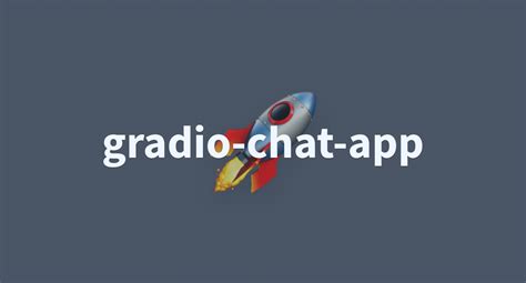 Gradio Chat App A Hugging Face Space By AleksNor