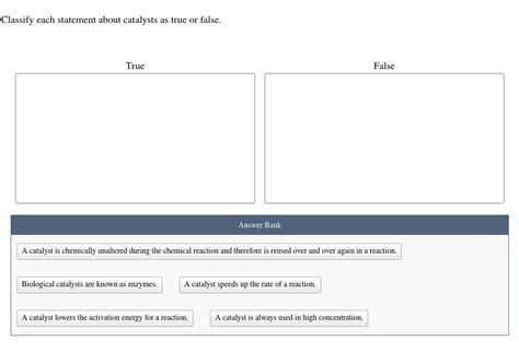 Solved Classify Each Statement About Catalysts As True Or