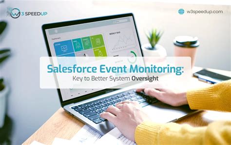 Why Salesforce Event Monitoring Is Key For System Oversight
