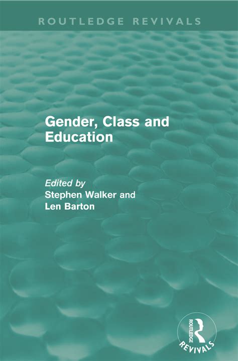 Gender Class And Education Routledge Revivals 1st Edition