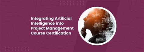 Integrating Artificial Intelligence Into Project Management Course Cer