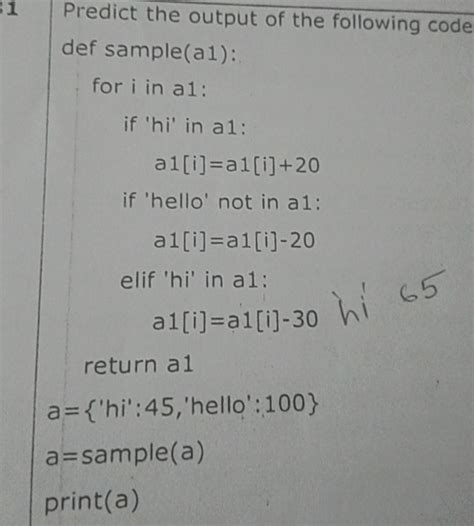 Predict The Output Of The Following Code Def Samplea1for I In 1 If