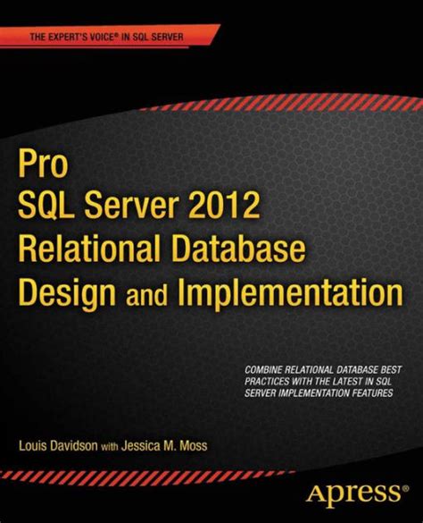 Pro Sql Server 2012 Relational Database Design And Implementation By Louis Davidson Jessica