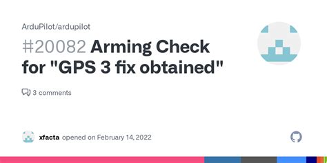 Arming Check For Gps 3 Fix Obtained · Issue 20082 · Ardupilot