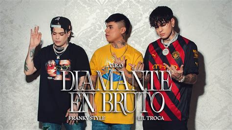 C R O Franky Style Lil Troca Diamante En Bruto Video Oficial