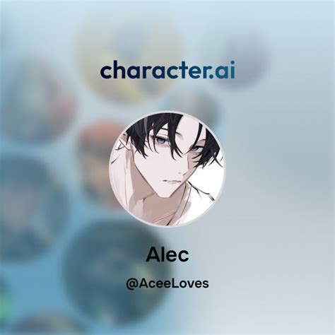 Chat With Alec Character Ai Ai Chat Reimagined Your Words Your World