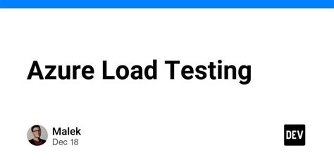 Azure Load Testing Rdevto