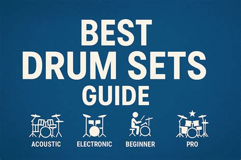 Best Drum Sets 2025 Finding Your Perfect Kit For Every Budget And Skill Level Ccdrums