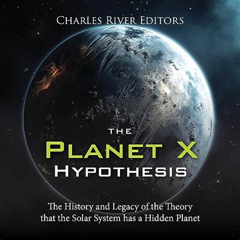 The Planet X Hypothesis Audiobook By Charles River Editors