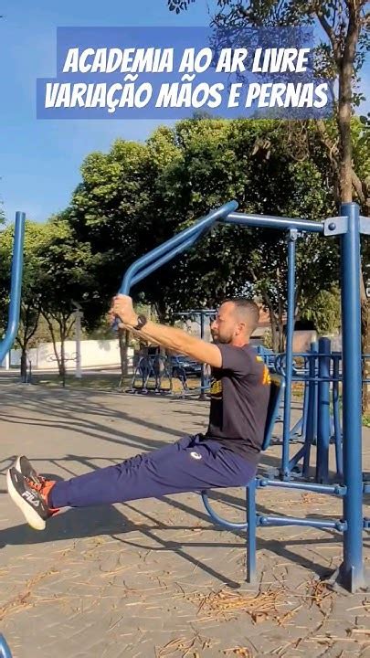 Exercícios Na Academia Ao Ar Livre Variando Mãos E Pés Lifestyle Academia Shorts Youtube