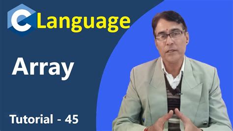 Array In C Language C Programming Introduction To Array C Language Tutorial 45 Youtube