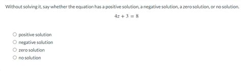 solved without solving it ﻿say whether the equation has a