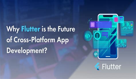 Why Flutter Is The Future Of Cross Platform App Development In 2025