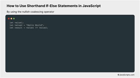 How To Use Shorthand If Else Statements In Javascript