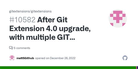 after git extension 4 0 upgrade with multiple git extension windows one for each repository