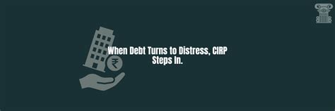 Corporate Insolvency Resolution Process Cirp Explained