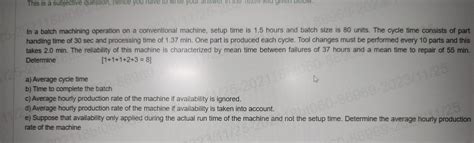 Solved In A Batch Machining Operation On A Conventional