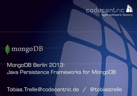Java Persistence Frameworks For Mongodb Persistence Framework Java