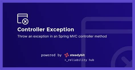Controller Exception Steadybit Reliability Hub