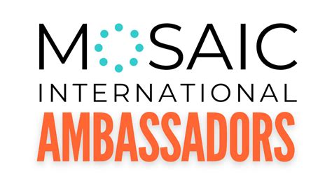 Become An Ambassador Mosaic International
