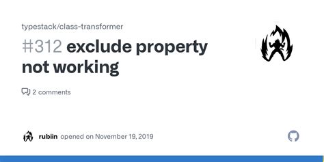 Exclude Property Not Working · Issue 312 · Typestackclass Transformer