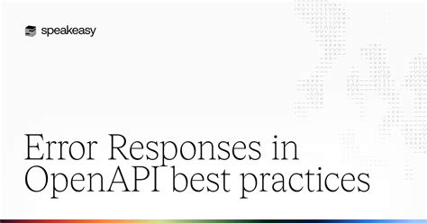 Error Responses In Openapi Best Practices Speakeasy