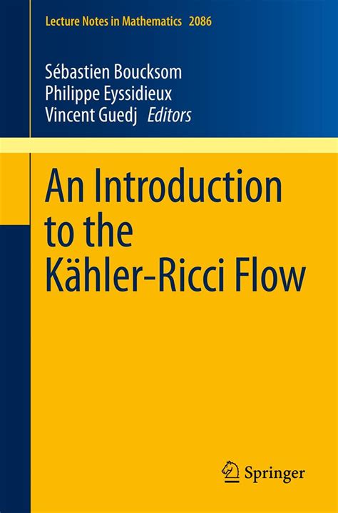 An Introduction to the Kähler Ricci Flow eBook by EPUB Book Rakuten