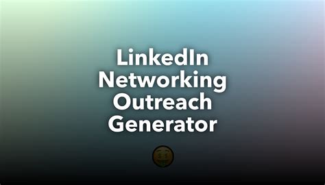 Linkedin Networking Outreach Generator Nichesss