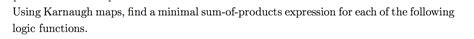 Solved Using Karnaugh Maps Find A Minimal Sum Of Products