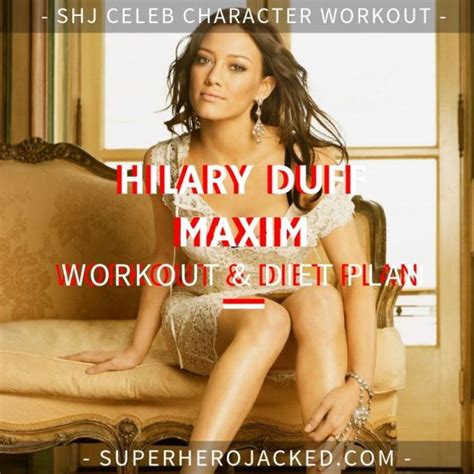 Hilary Duff Workout Routine And Diet Plan [updated]
