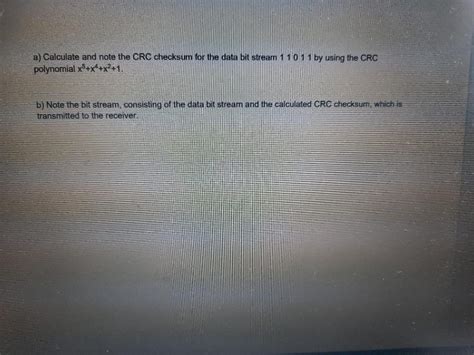 solved a calculate and note the crc checksum for the data