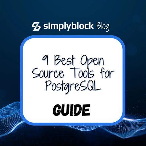 Best Open Source Tools For Postgresql