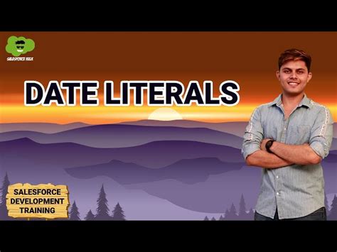 Date Literals In Salesforce Object Query Language Soql