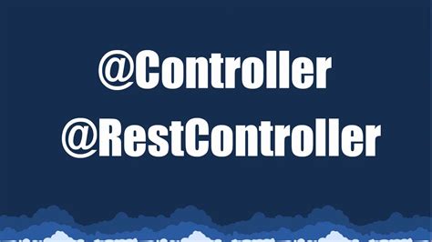Controller And Restcontroller Annotations In Spring Boot