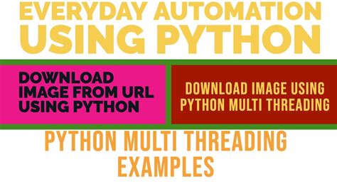 Everyday Automation Using Pythonhow To Download Image From Url Using Python Multi Threading