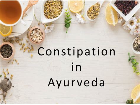 Constipation In Ayurveda Causes And Treatments Ritucharya