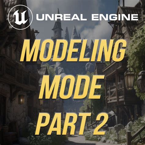 unreal engine 5 dla początkujących modeling mode part 2 tutorial pl