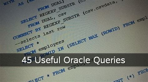 45 Useful Oracle Queries Roracle