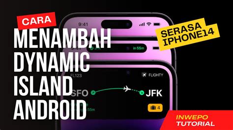 Cara Menggunakan Fitur Dynamic Island Di Android Inwepo
