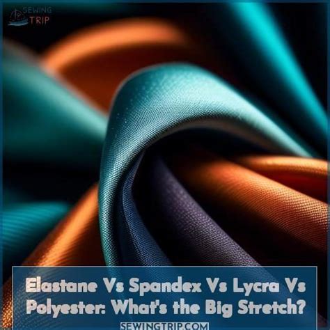 Elastane Vs Spandex Vs Lycra Vs Polyester Whats The Big Stretch