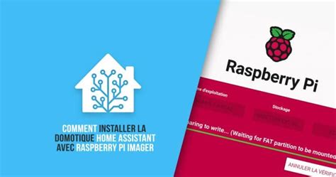 Installer Home Assistant Os Avec Raspberry Pi Imager Simple Et Rapide