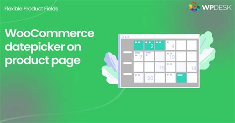 How To Show The Date Picker On The Woocommerce Product Page