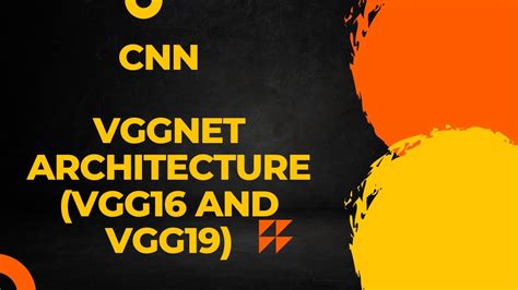 10 Vggnet Or Vgg Architecture In Cnn Vgg16 And Vgg19 Youtube