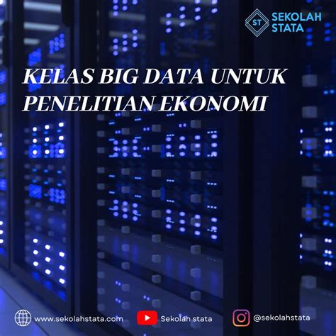 Kelas Bigdata Untuk Penelitian Ekonomi Sekolah Statistics Data And Technical Analytics