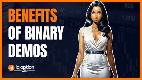maximizing the benefits of binary options demos strategies for optimal